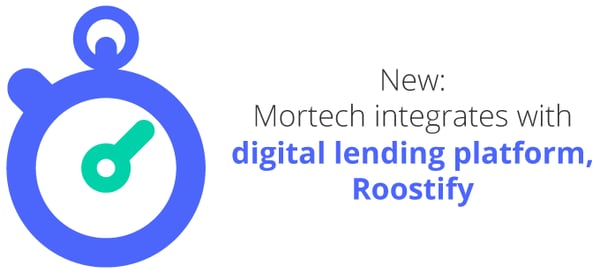 Digital Mortgage Made Simple with Roostify Integration